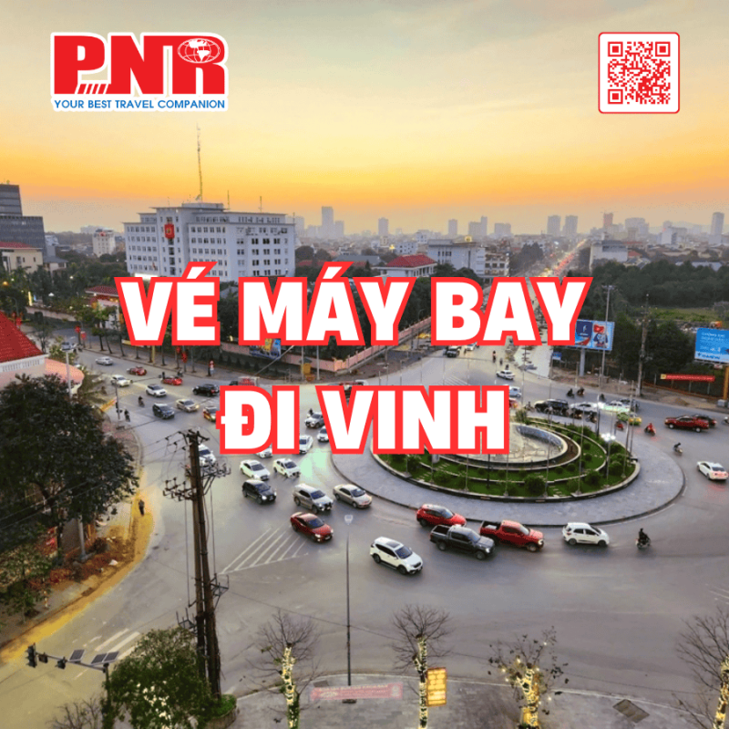 Vé máy bay đi Vinh giá rẻ tại PNR